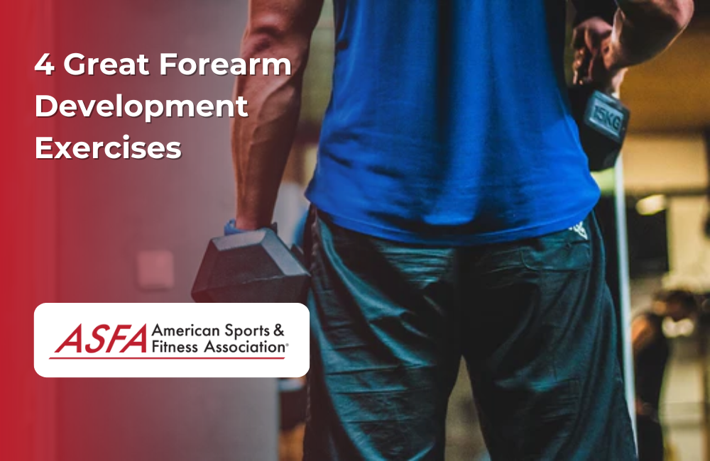 4 Great Forearm Development Exercises