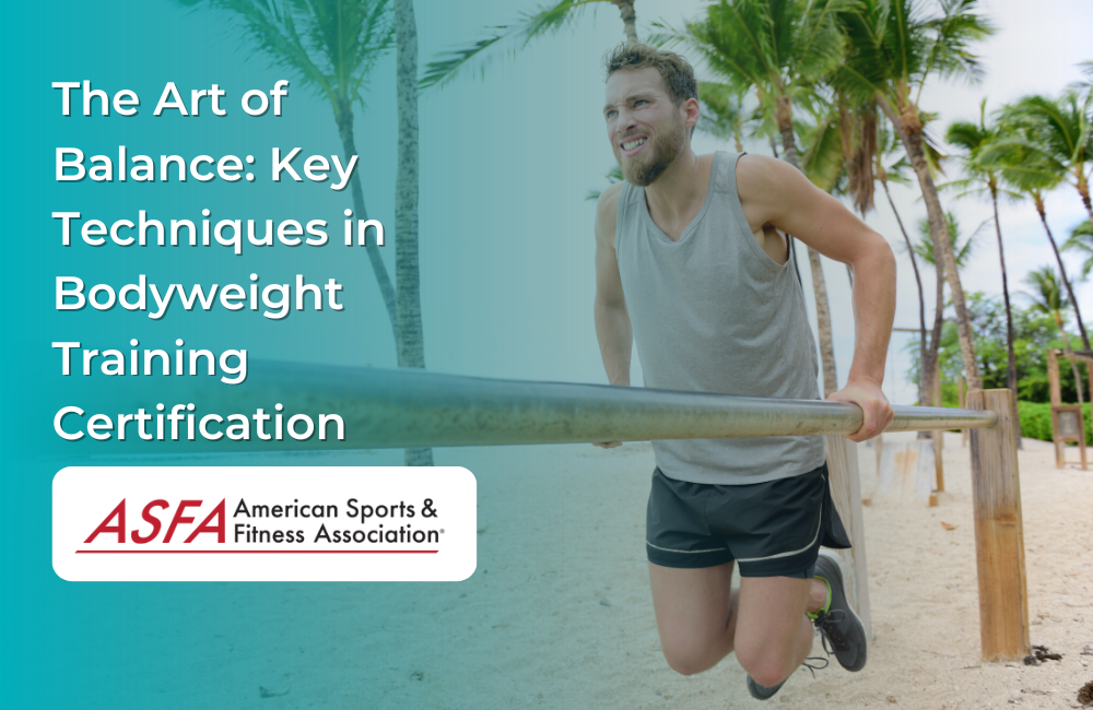 The Art of Balance: Bodyweight Training Exercises