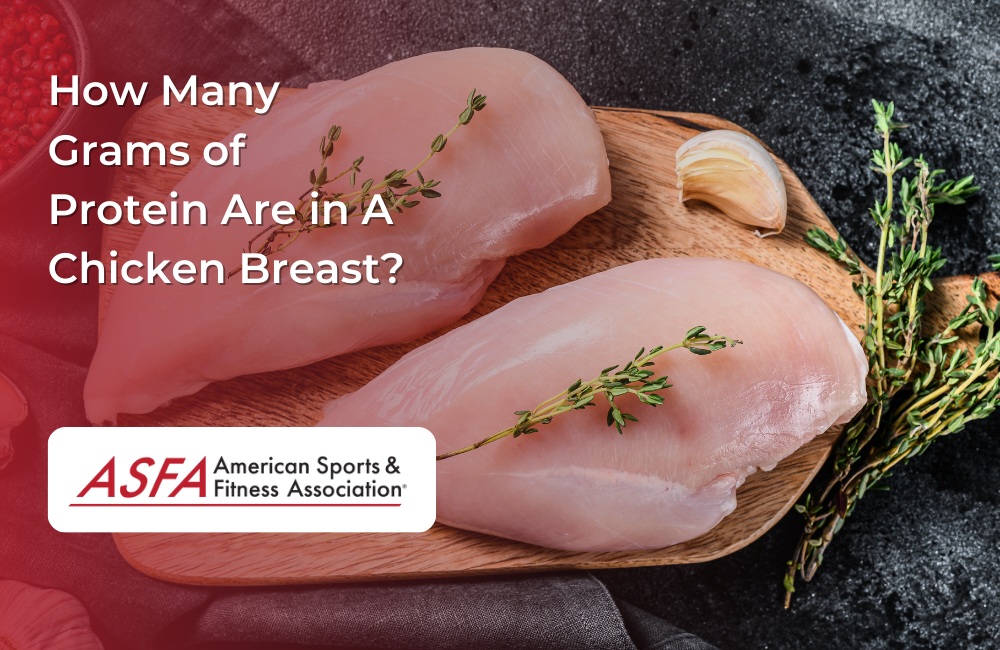 How Many Grams of Protein Are in A Chicken Breast?