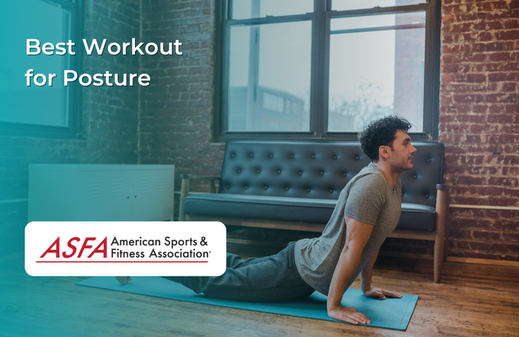 Best Workout for Posture | ASFA Fitness