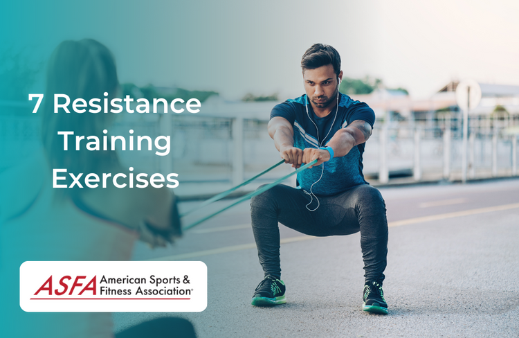 7 Resistance Training Exercises