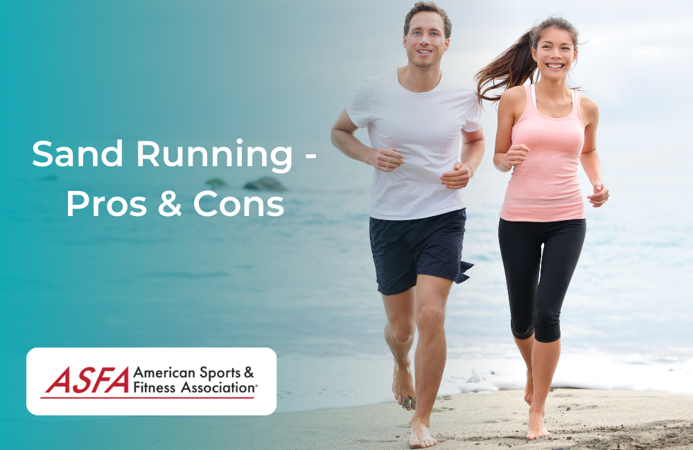 Sand Running - Pros & Cons | ASFA