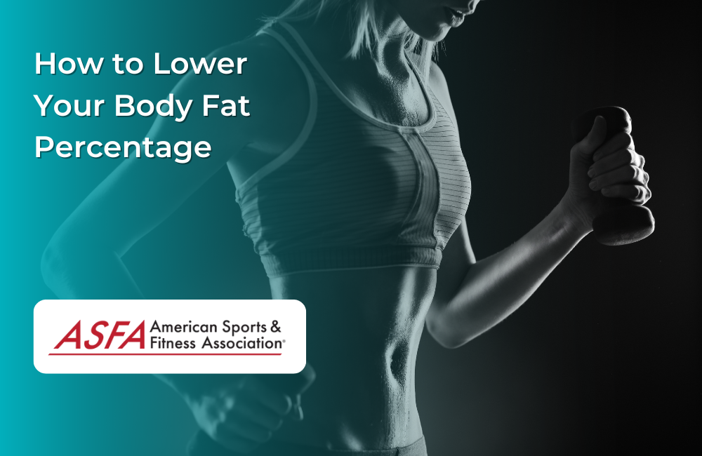 How to Lower Your Body Fat Percentage