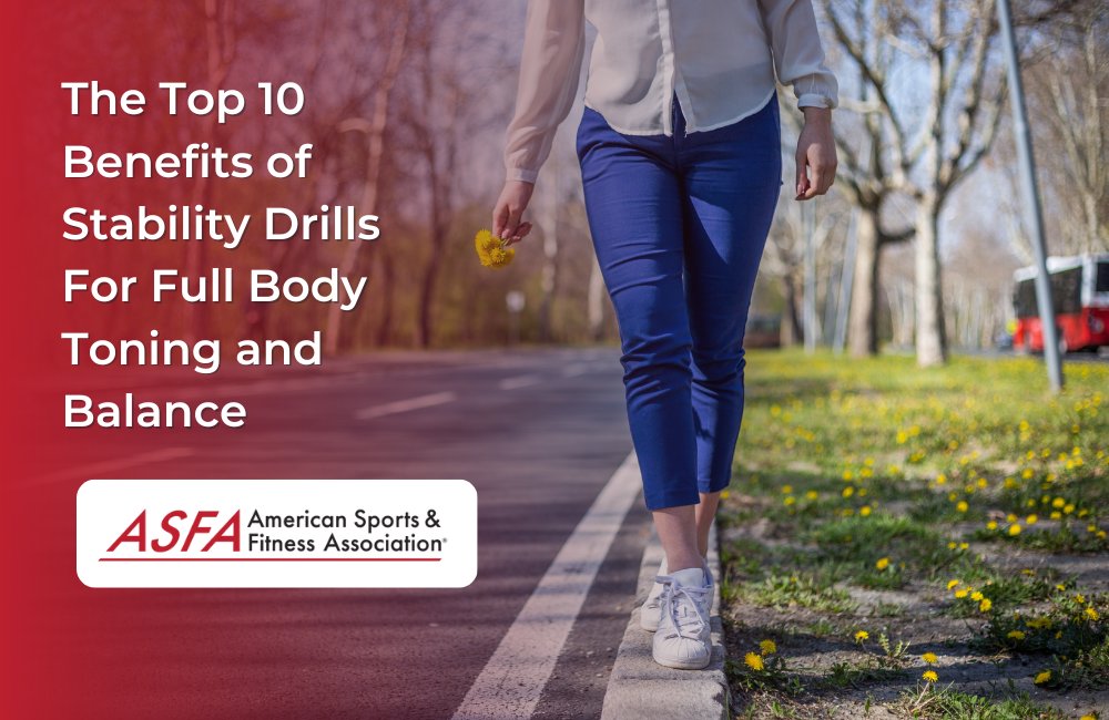 The Top 10 Benefits of Stability Drills
