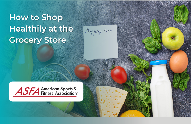 How to Shop Healthily at the Grocery Store