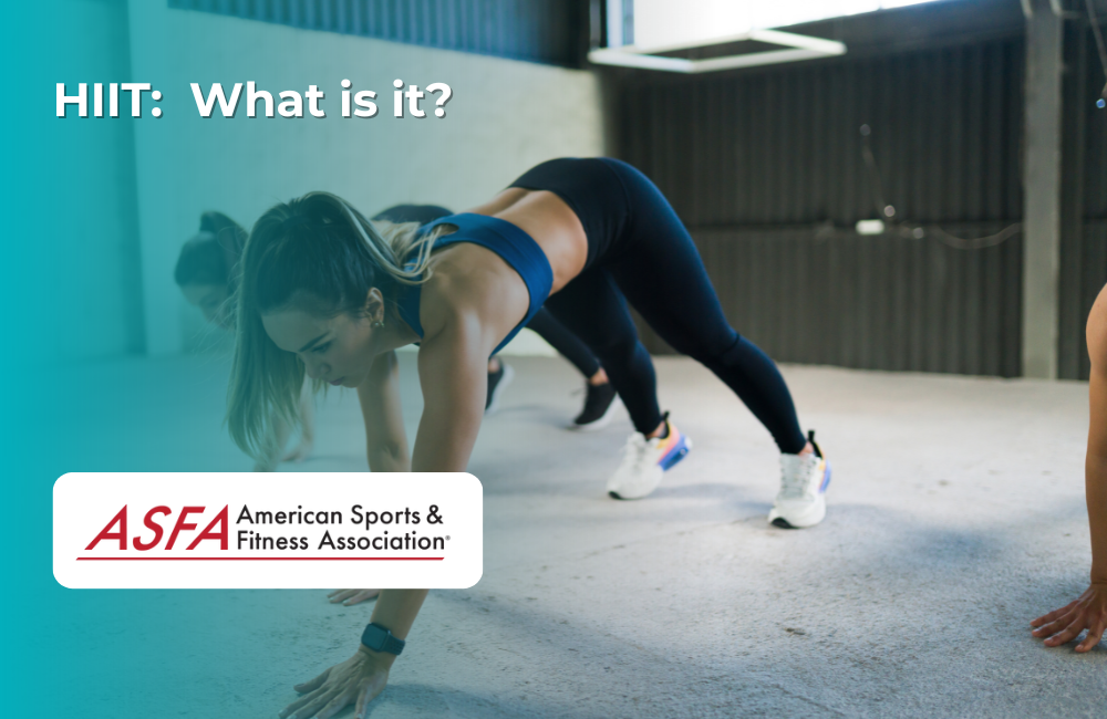HIIT: What is it? | American Sports & Fitness Association