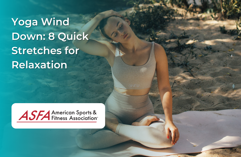 Yoga Wind Down: 8 Quick Stretches for Relaxation
