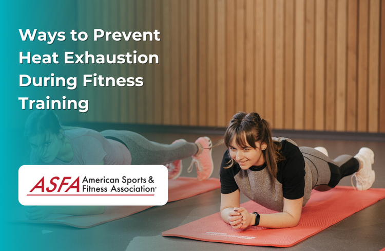 Ways to Prevent Heat Exhaustion During Fitness Training