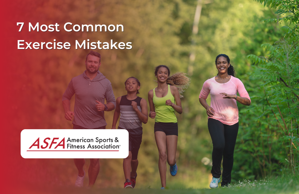 7 Most Common Exercise Mistakes