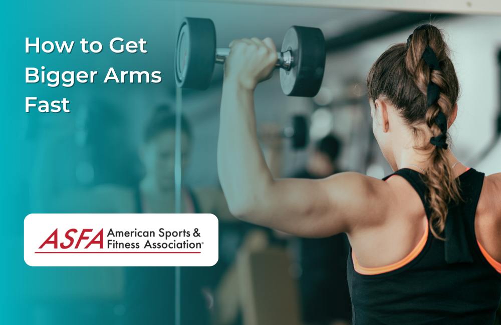 How to Get Bigger Arms Fast | ASFA