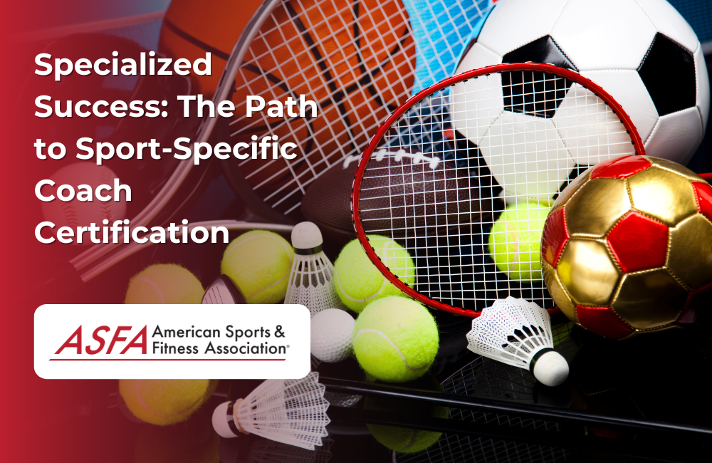 Specialized Success: The Path to Sport-Specific Coach Certification