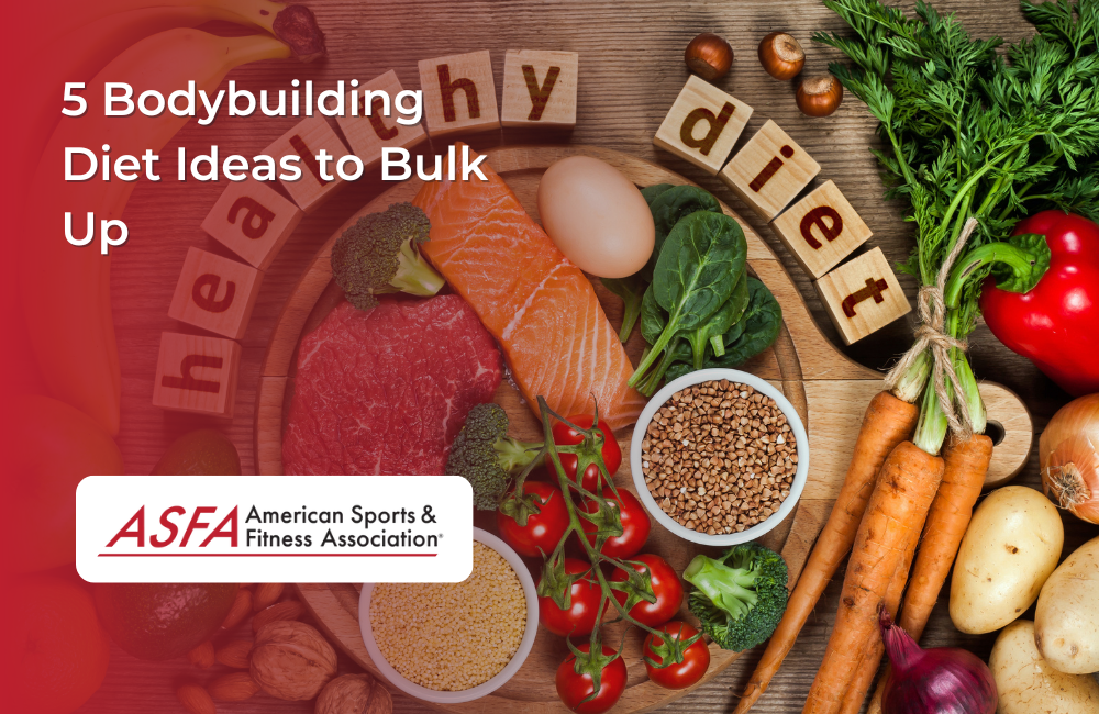 5 Bodybuilding Diet Ideas to Bulk Up