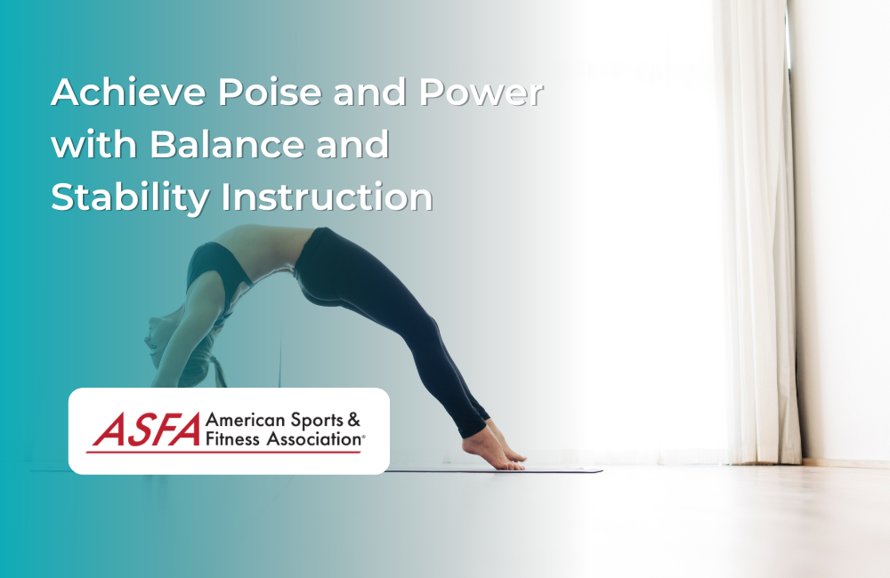 Achieve Poise and Power with Balance and Stability Instruction