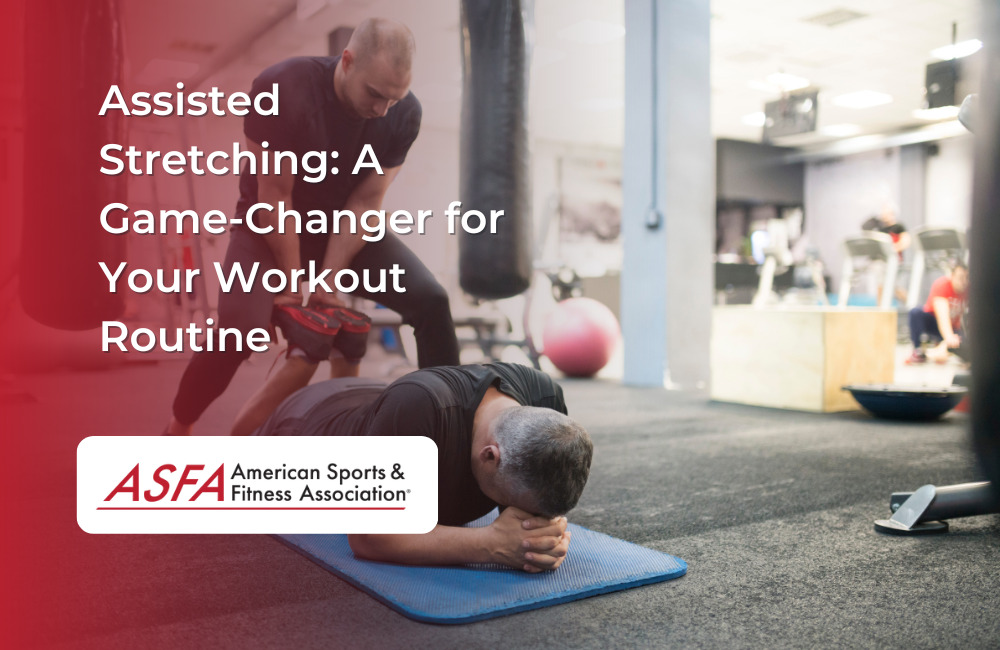 Assisted Stretching: A Game-Changer for Your Workout Routine