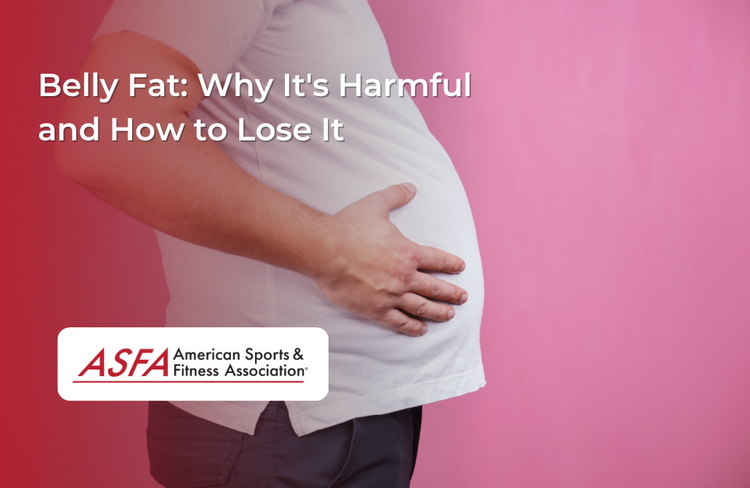 Belly Fat: Why It's Harmful and How to Lose It