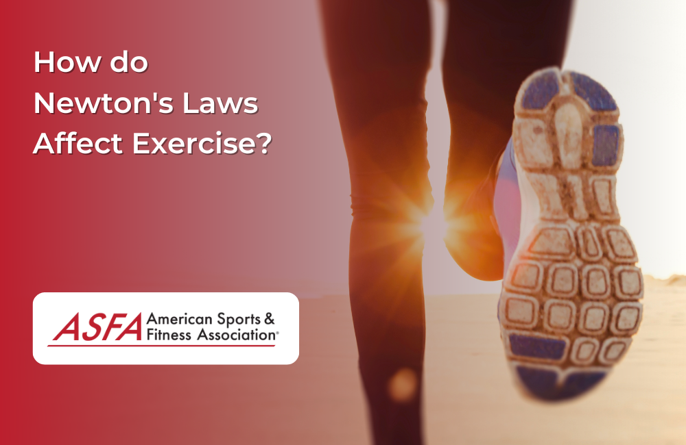 How do Newton's Laws Affect Exercise?