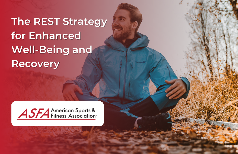 The REST Strategy for Enhanced Well-Being and Recovery