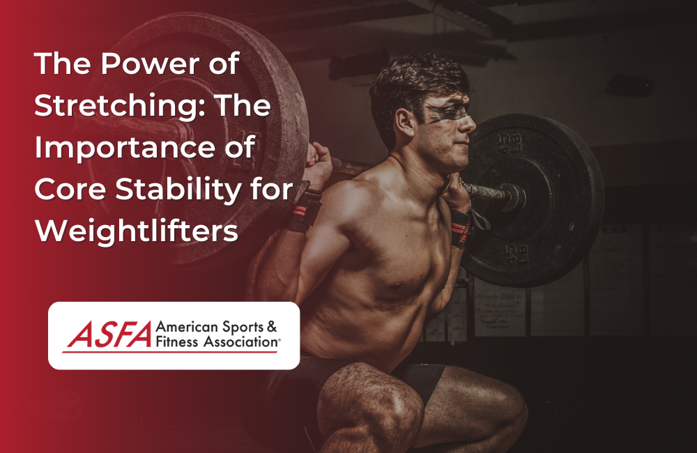 The Importance of Core Stability for Weightlifters