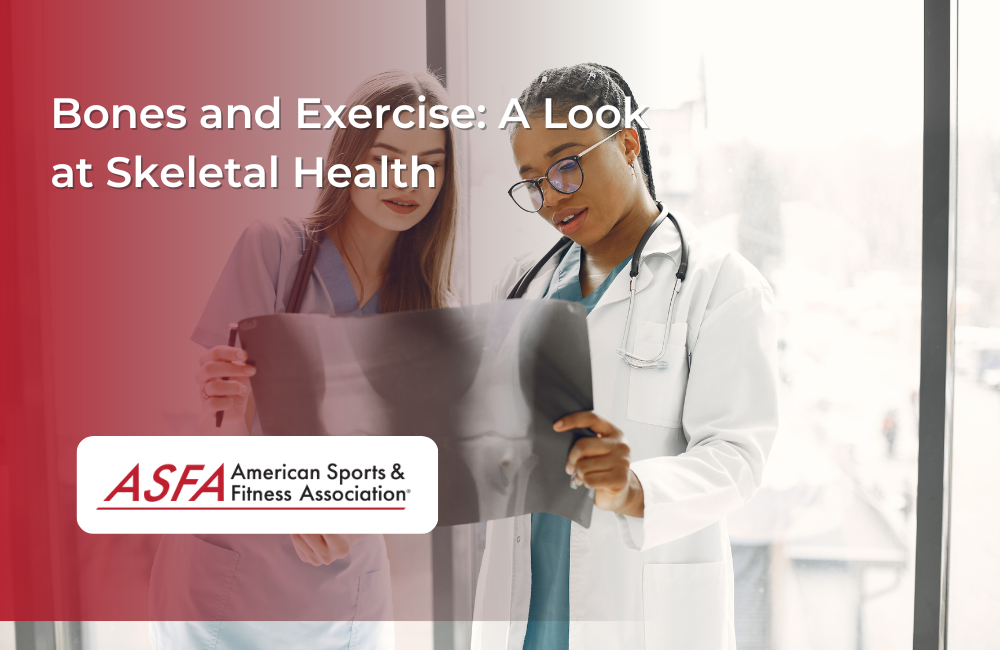 Bones and Exercise: A Look at Skeletal Health