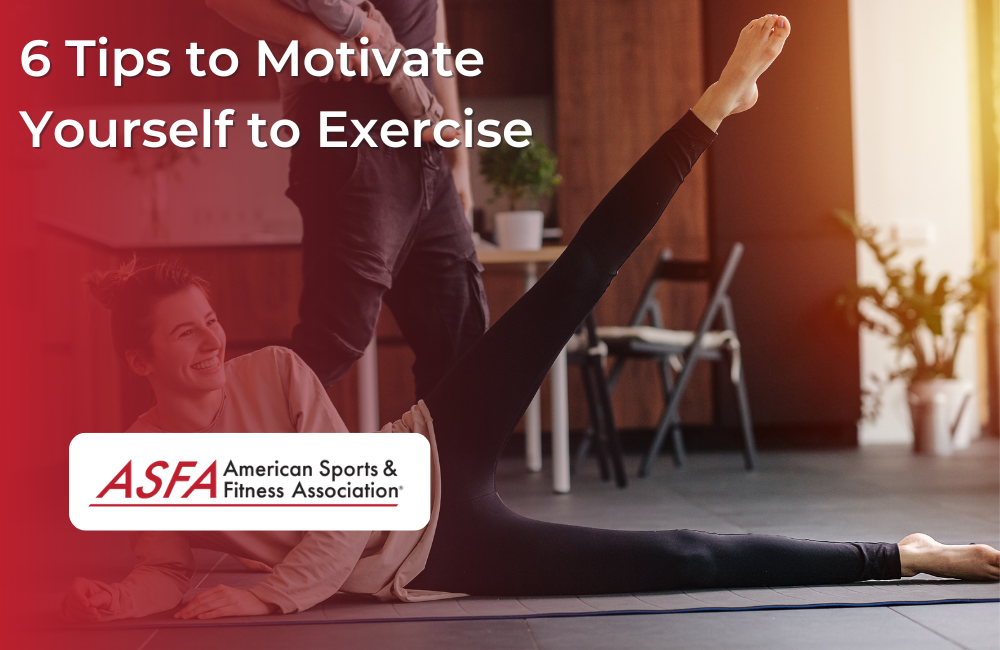 6 Tips to Motivate Yourself to Exercise