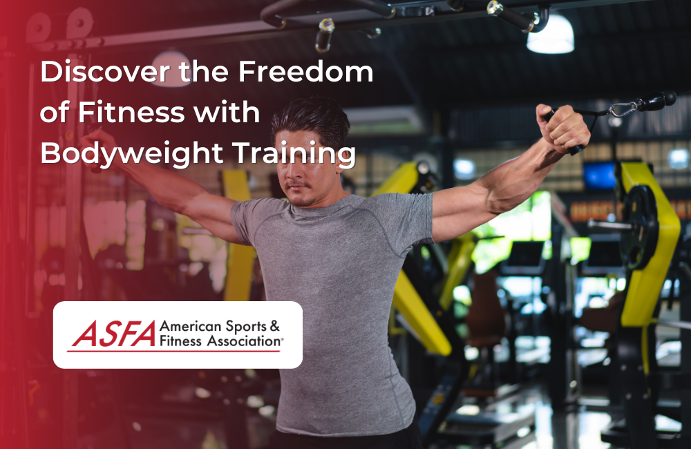 Discover the Freedom of Fitness with Bodyweight Training