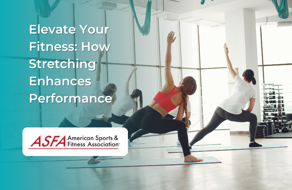 Elevate Your Fitness: How Stretching Enhances Performance