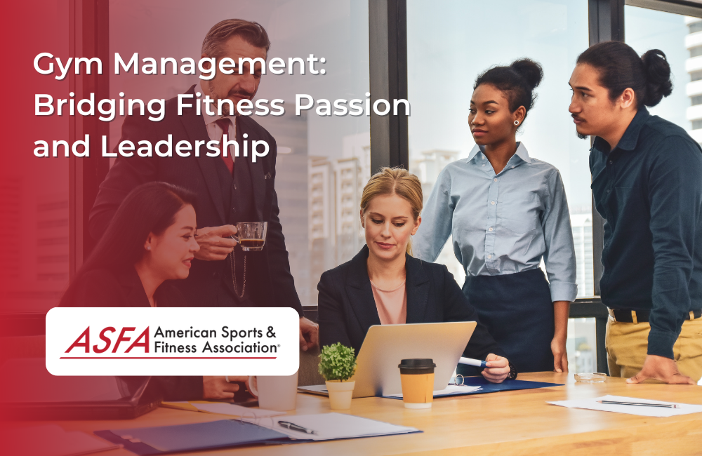 Gym Management: Bridging Fitness Passion and Leadership