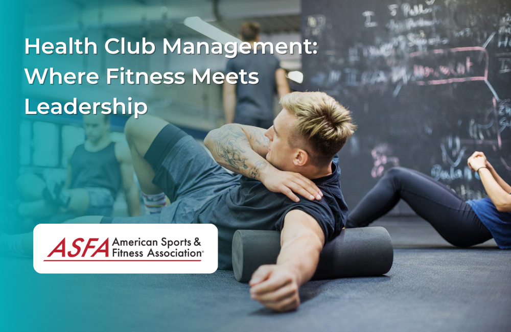 Health Club Management: Where Fitness Meets Leadership