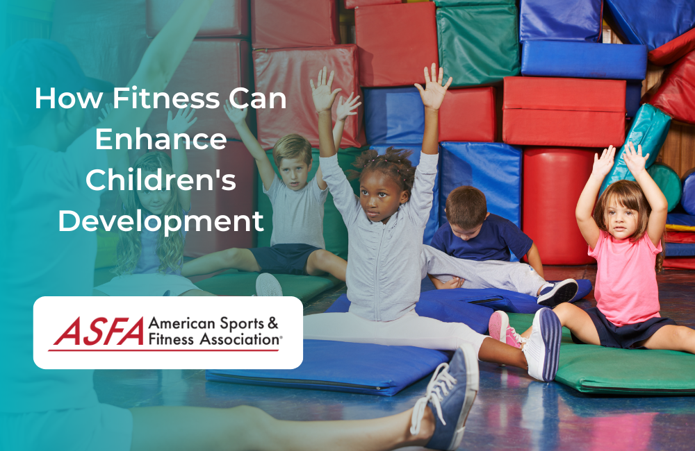 How Fitness Can Enhance Children's Development
