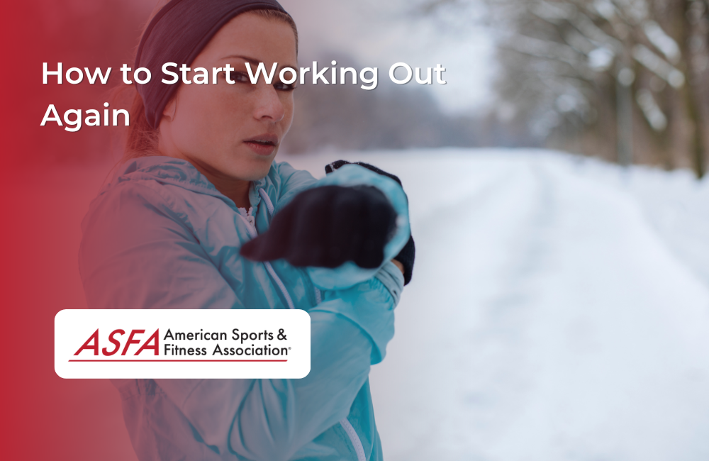 How to Start Working Out Again | ASFA