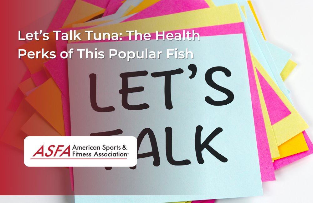 Let’s Talk Tuna: The Health Perks of This Popular Fish