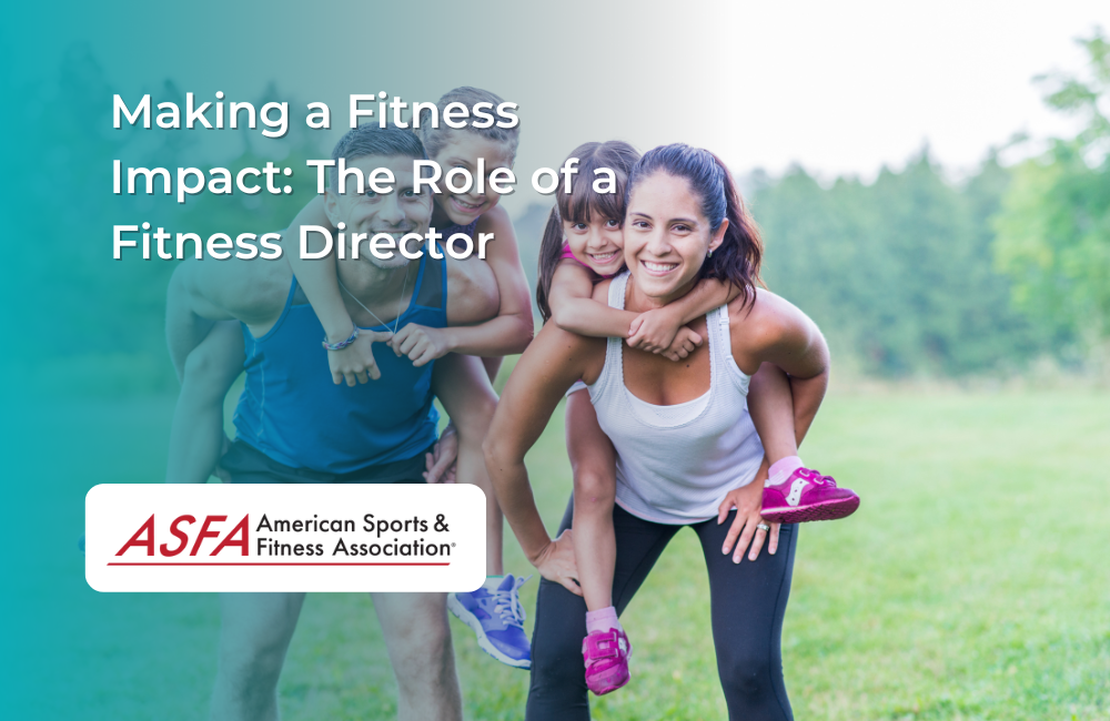 Making a Fitness Impact: The Role of a Fitness Director