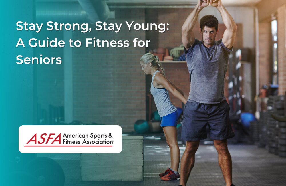 Stay Strong, Stay Young: A Guide to Fitness for Seniors