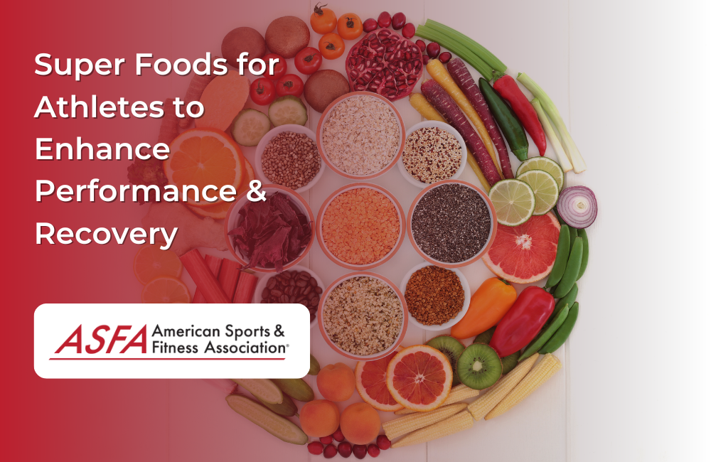 Super Foods for Athletes to Enhance Performance & Recovery