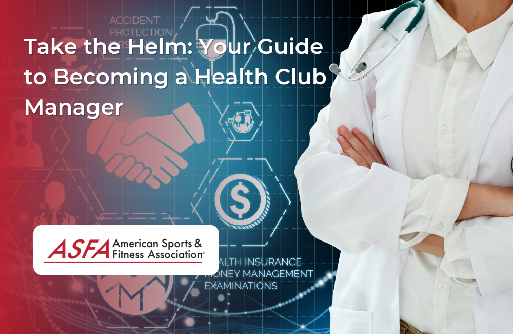 Take the Helm: Your Guide to Becoming a Health Club Manager