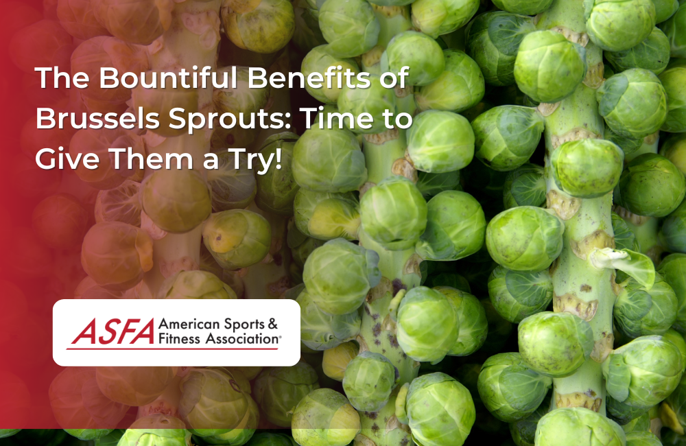 The Bountiful Benefits of Brussels Sprouts