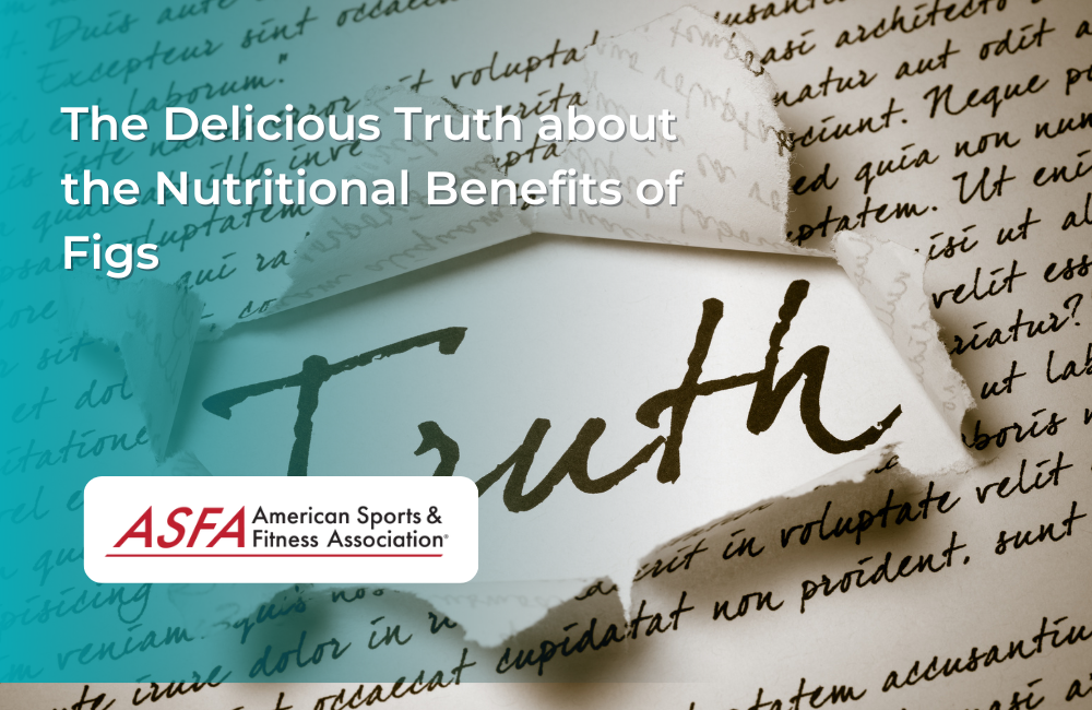 The Delicious Truth about the Nutritional Benefits of Figs