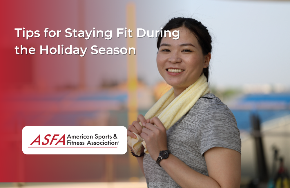 Tips for Staying Fit During the Holiday Season