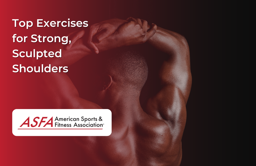 Top Exercises for Strong, Sculpted Shoulders