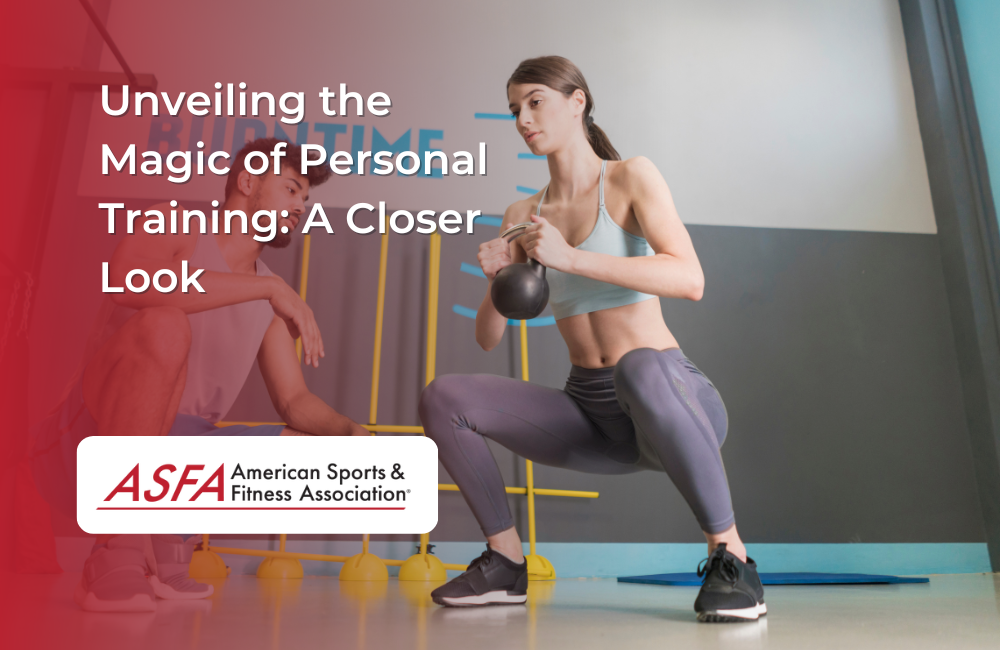 Unveiling the Magic of Personal Training: A Closer Look