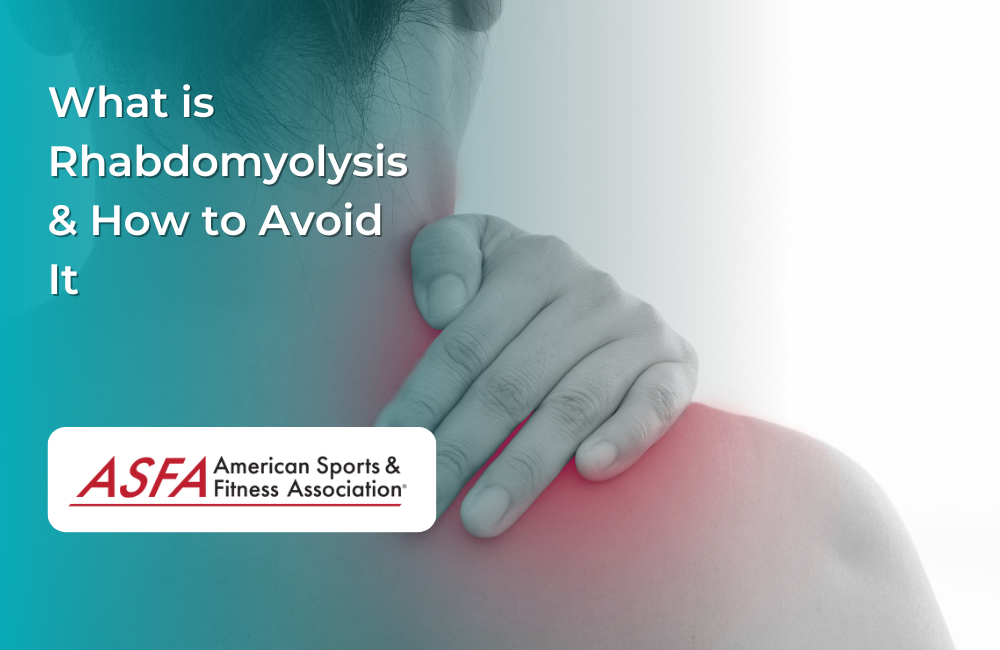 What is Rhabdomyolysis & How to Avoid It
